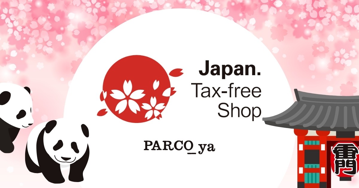 TAX FREE SHOP | PARCO_ya上野